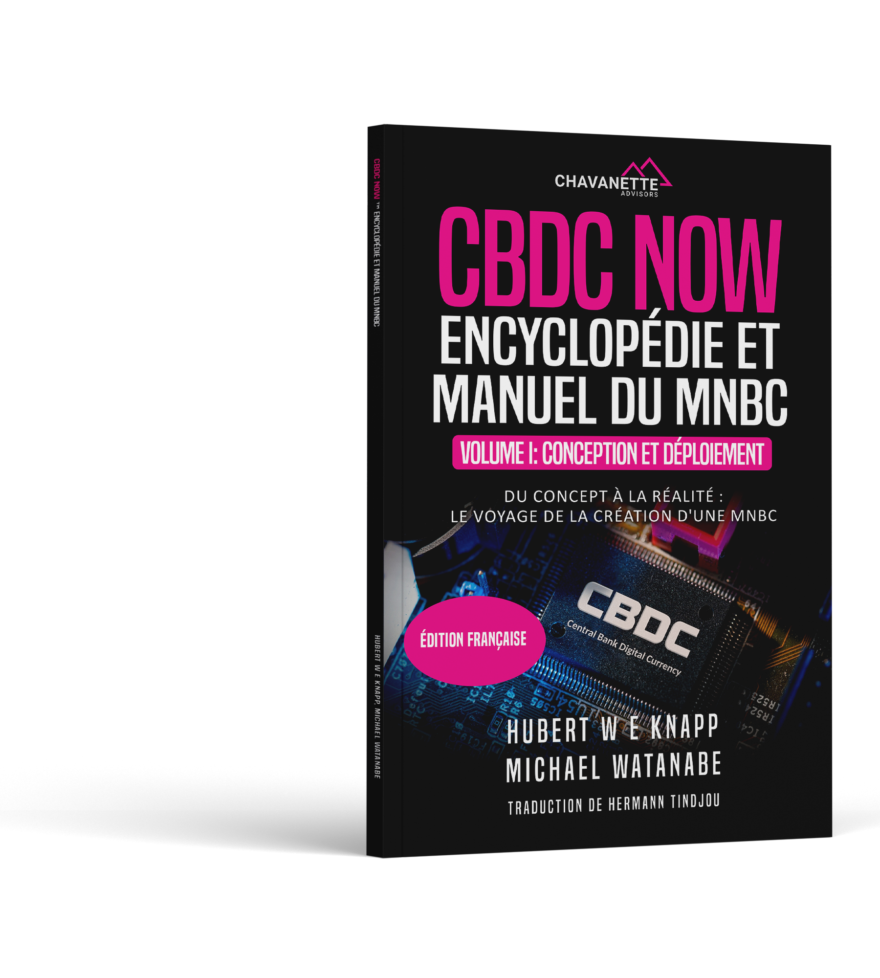 CBDC NOW – ENCYCLOPÉDIE ET MANUEL DU MNBC: Volume 1
